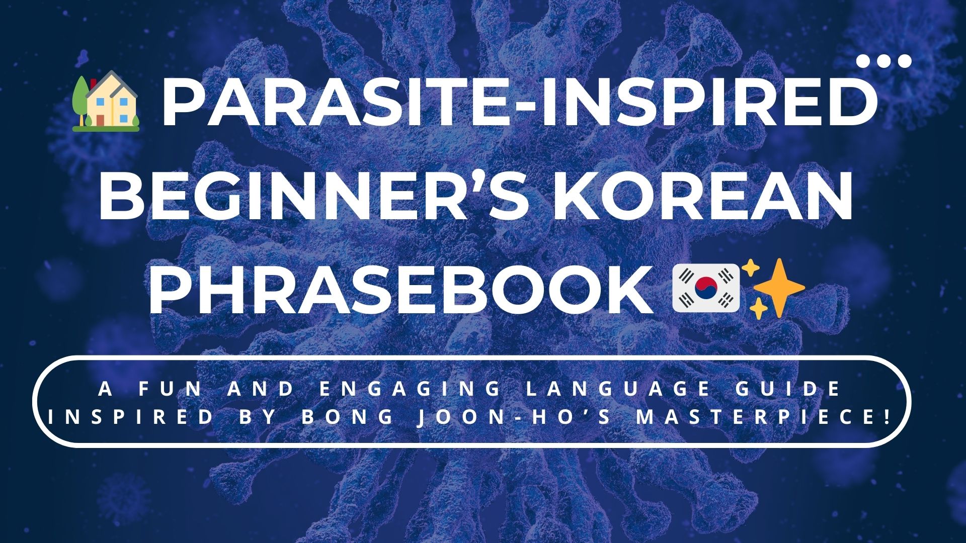 🏡 Parasite-Inspired Beginner’s Korean Phrasebook 🇰🇷 - World Cinema with ...